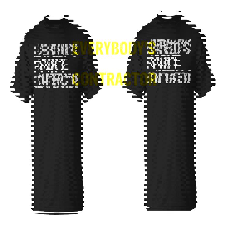 Everybody's Favorite Contractor Construction Worker T-Shirt | Mazezy