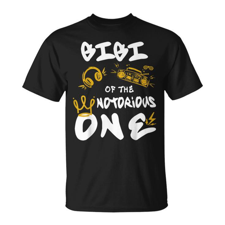 Gigi Of The Notorious One Hip Hop 1St Birthday Old School T-Shirt ...