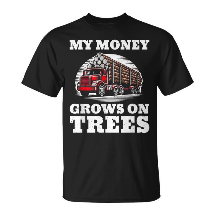 Log Truck Driver Timber Lorry Logging Truck T-Shirt - Monsterry