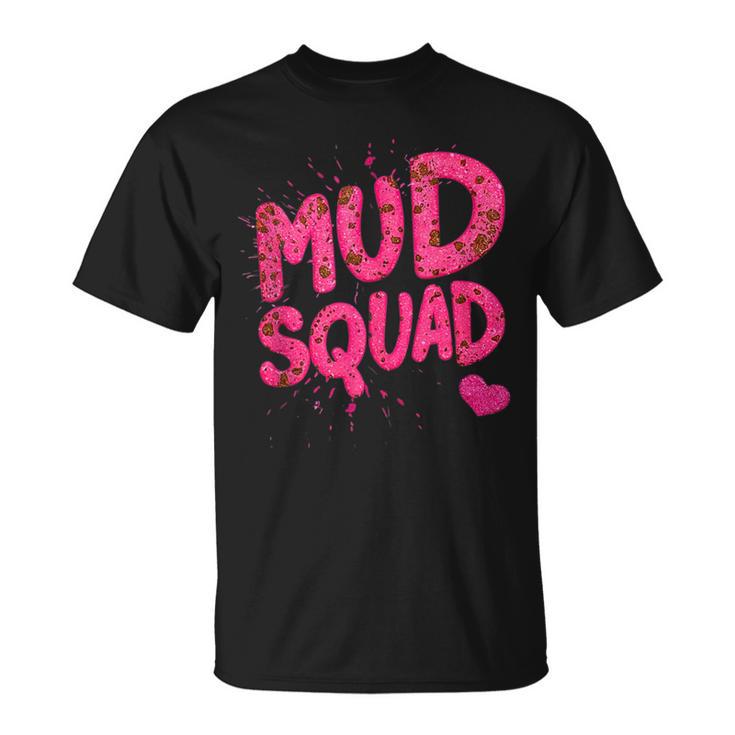 Mud Run Squad Girls Muddy Mudding Running Team Atv T-Shirt | Mazezy