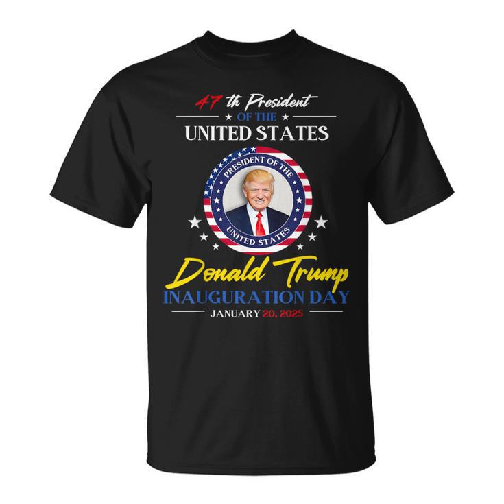 President Donald Trump Inauguration Day 2025 47th President T-shirt ...