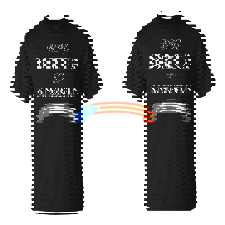 Puerto Rican Proud Boricua De San Sebastian T-Shirt - Monsterry AU