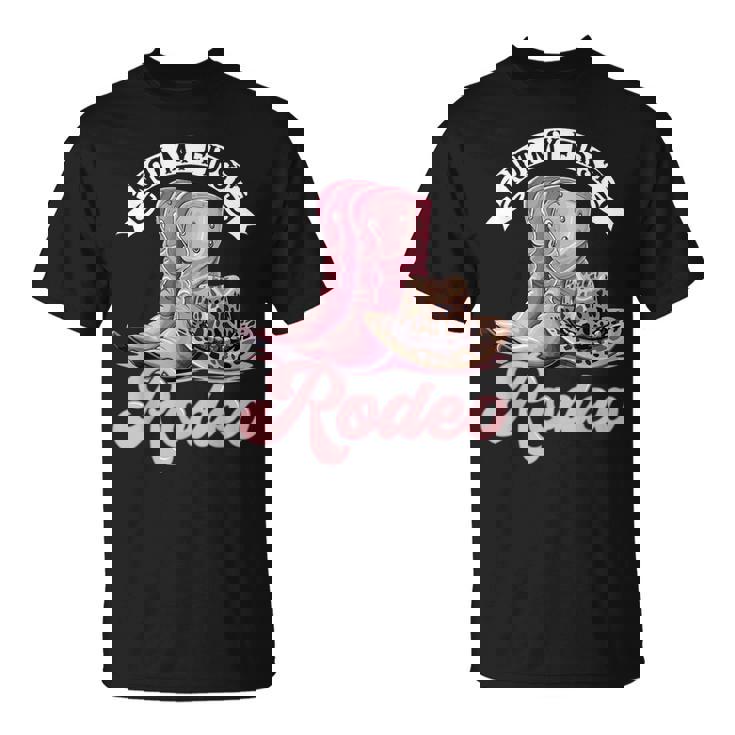 Rodeo Western Country Cowgirl Hat Not My First Rodeo T-Shirt - Monsterry