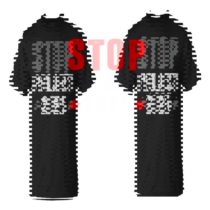 Stop Project 2025 Anti Trump T-Shirt - Monsterry