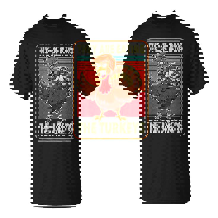 They Are Eating The Turkeys Thanksgiving Humor T-Shirt | Mazezy