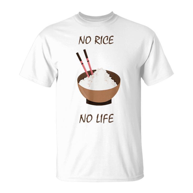 Asian No Rice No Life Chinese Joke T-Shirt - Monsterry AU