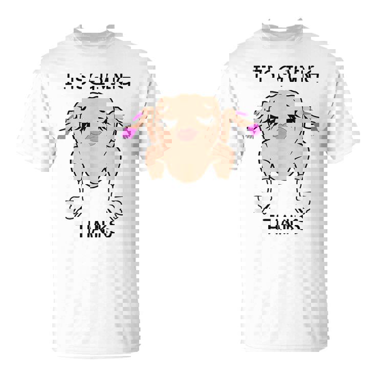 It's Giving Thanks Meme Turkey Slay Thanksgving Gen Z Slang T-Shirt ...