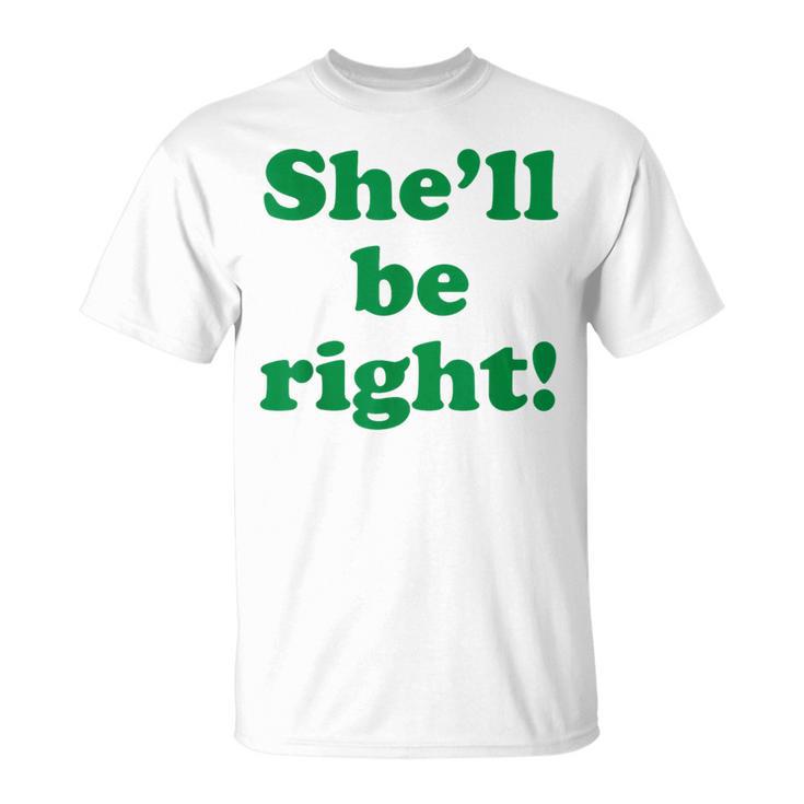 She'll Be Right Australia Aussie For Australian Slang T-Shirt - Monsterry
