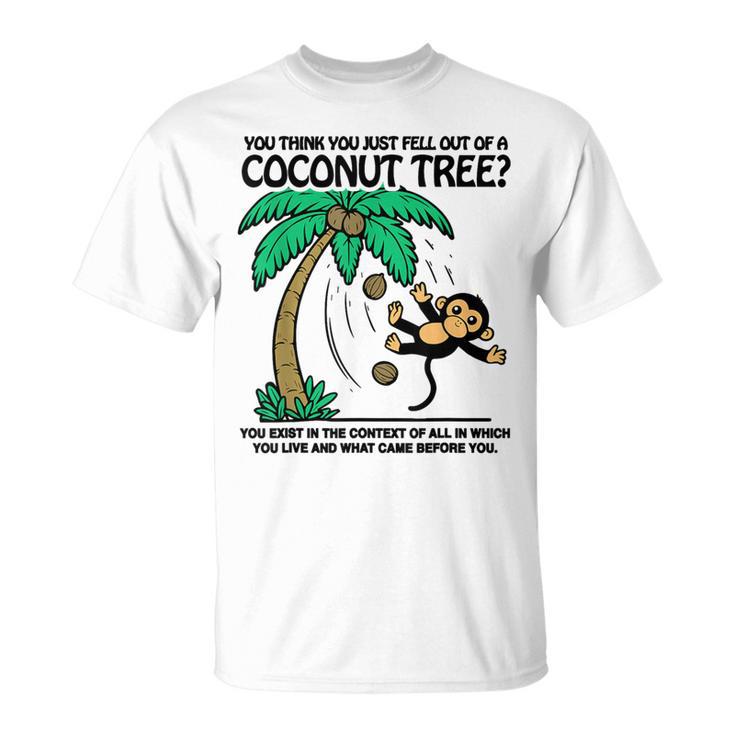 You Think You Fell Out Of A Coconut Tree Kamala-Harris T-Shirt | Mazezy