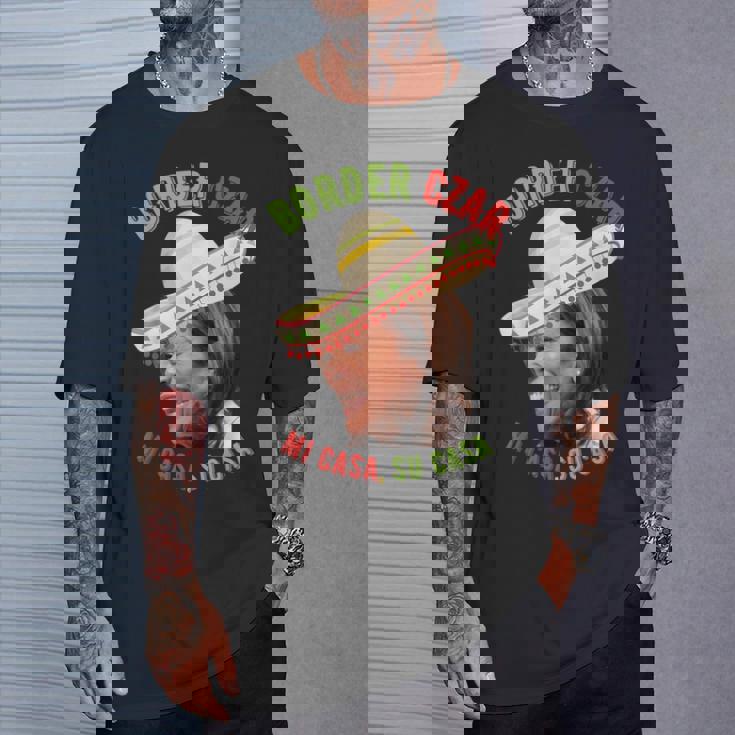 Kamala Harris Border Czar Mi Casa Su Casa Political T-Shirt | Mazezy