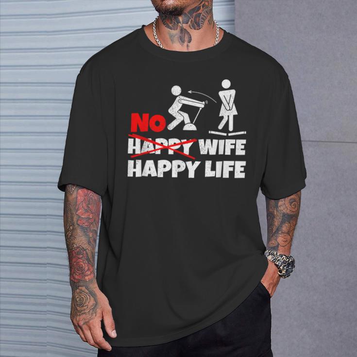 No Happy Wife Happy Life Wives Bride Groom Marriage T-Shirt - Monsterry