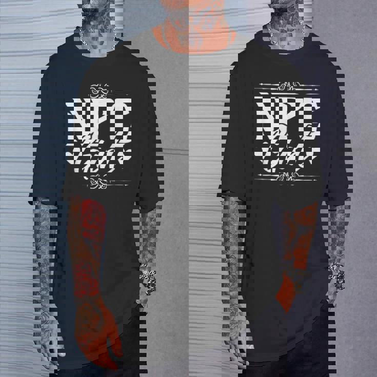 Npc Girl Non Playable Character Non Player Character T-Shirt - Monsterry