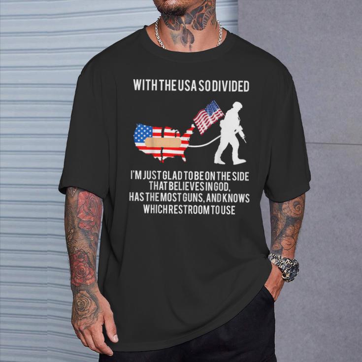 With The Usa So Divided I'm Just Glad To Be On The Side That T-Shirt ...
