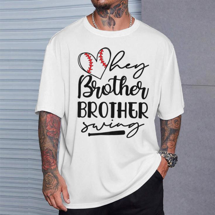 Baseball Sister Hey Brother Brother Swing Baseball Heart T-Shirt ...