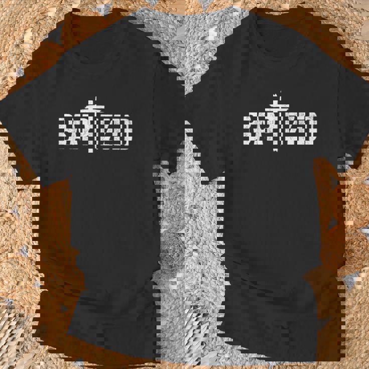 Baptized Baptism And Born Again Christian Faith T-Shirt - Seseable