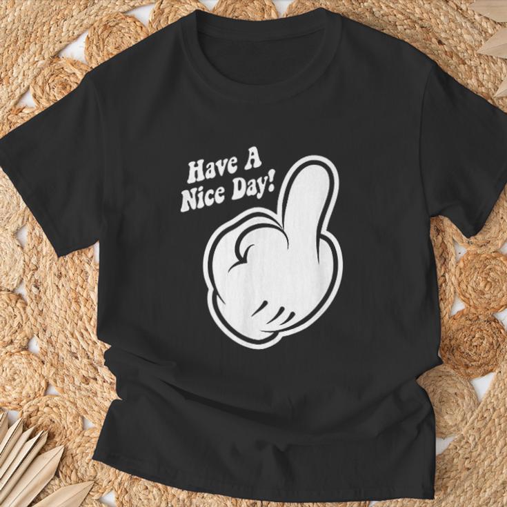 Middle Finger Have A Nice Day T-Shirt - Thegiftio