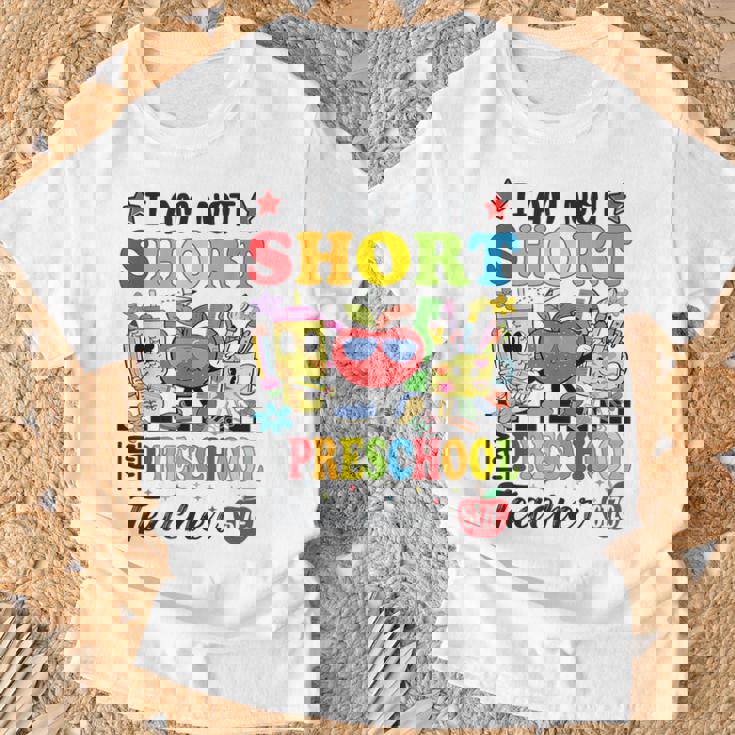 I Am Not Short I Am Preschool Teacher Size Back To School T-Shirt ...