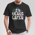 25 Years Later 25Th Birthday Party 25 Year Old Meme T-Shirt - Monsterry