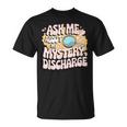 Embarrassing Inappropriate Discharge Adult Humor T-Shirt | Mazezy