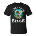 Live Laugh Edge Ironic Brainrot Meme Edging Quote T-Shirt - Monsterry